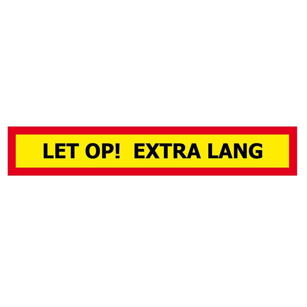 Rhiwa Quality LZV sign - "LET OP! EXTRA LANG" - aluminum (7000565 ...